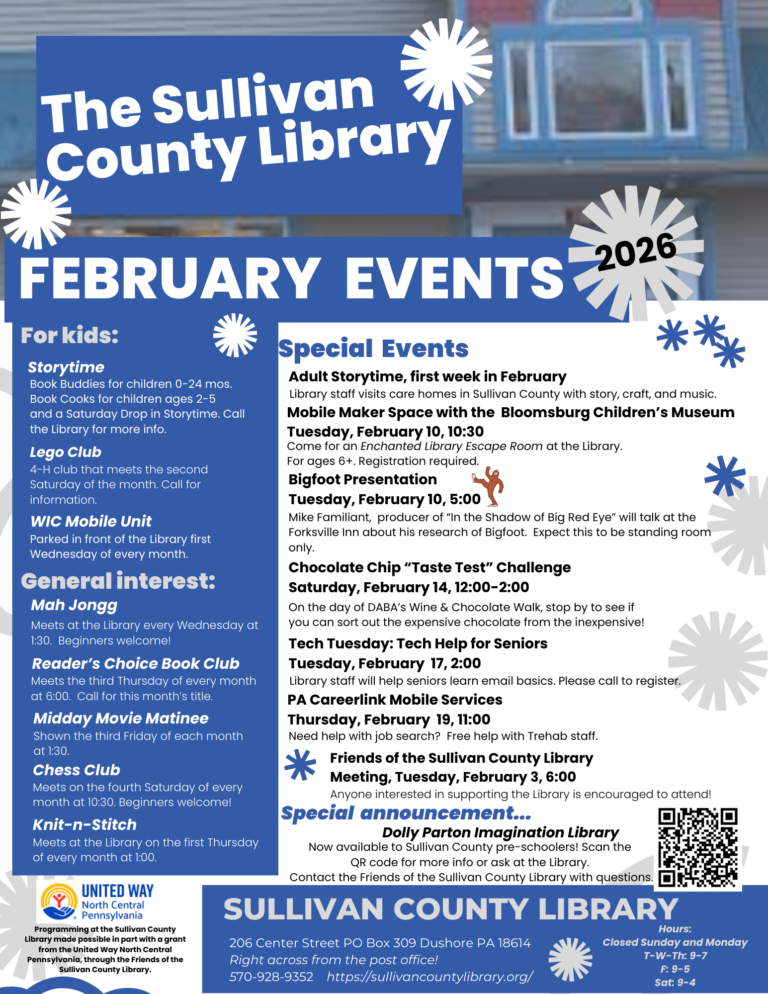 Sullivan County Library | 206 Center St. | Dushore, PA 18614 | 570-928-9352